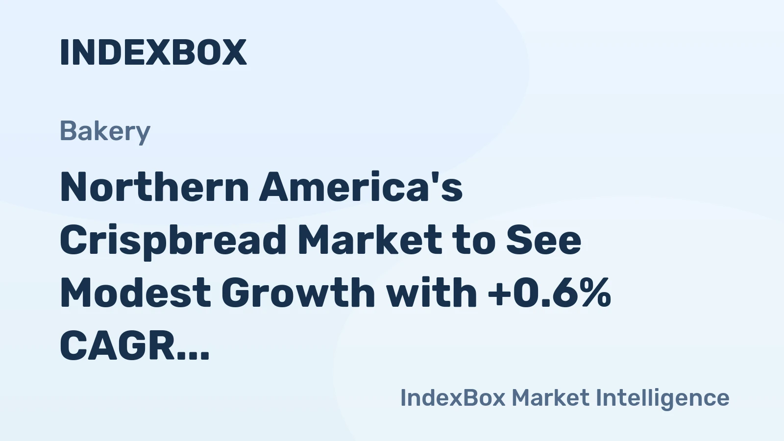 Northern America's Crispbread Market to See Modest Growth with +0.6% CAGR by 2035
