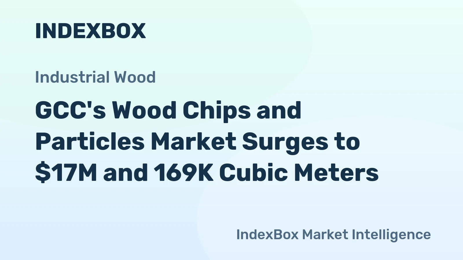 GCC's Wood Chips and Particles Market Surges to $17M and 169K Cubic Meters
