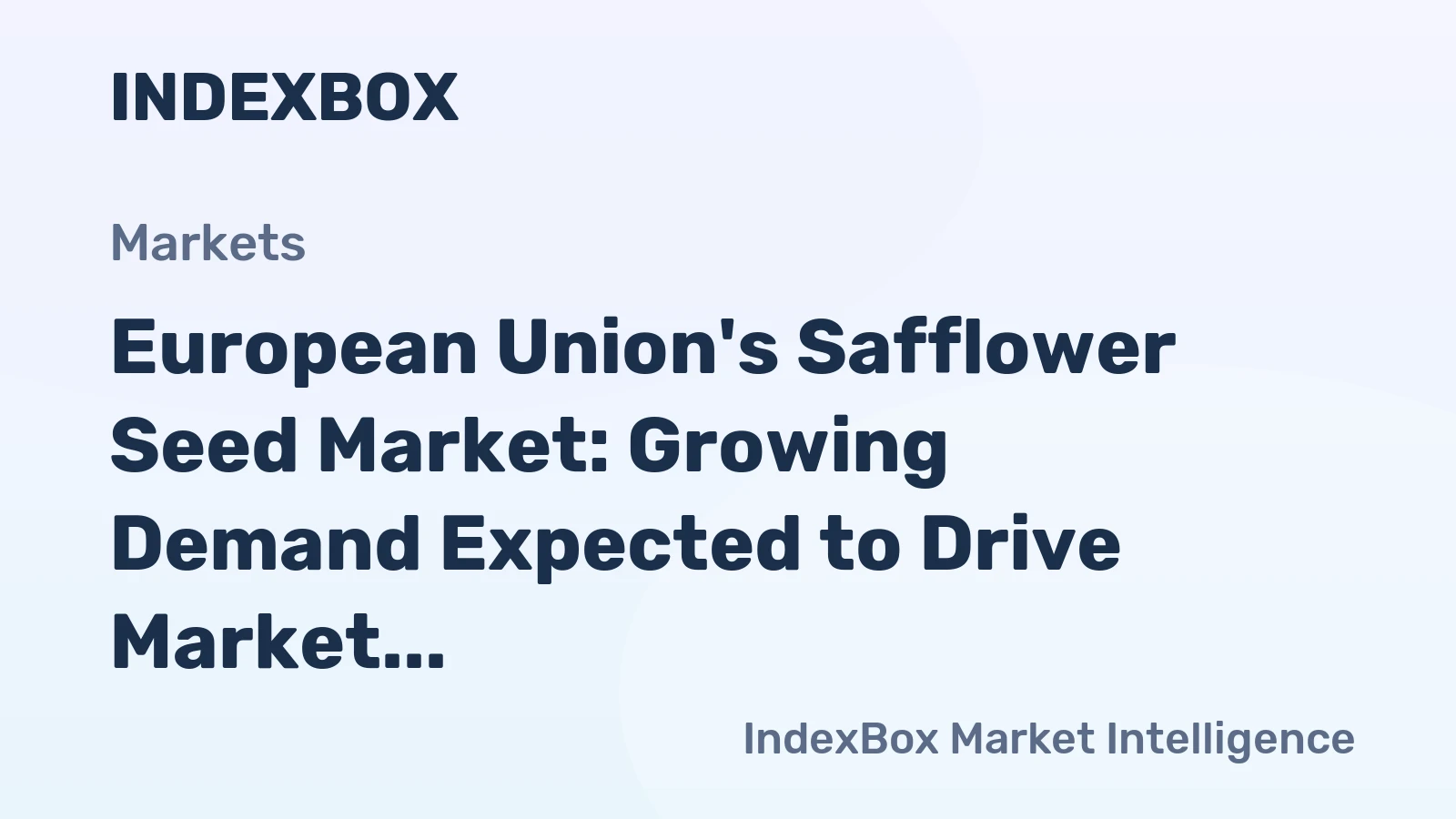 European Union's Safflower Seed Market: Growing Demand Expected to Drive Market Volume to 34K Tons and Market Value to $35M by 2035