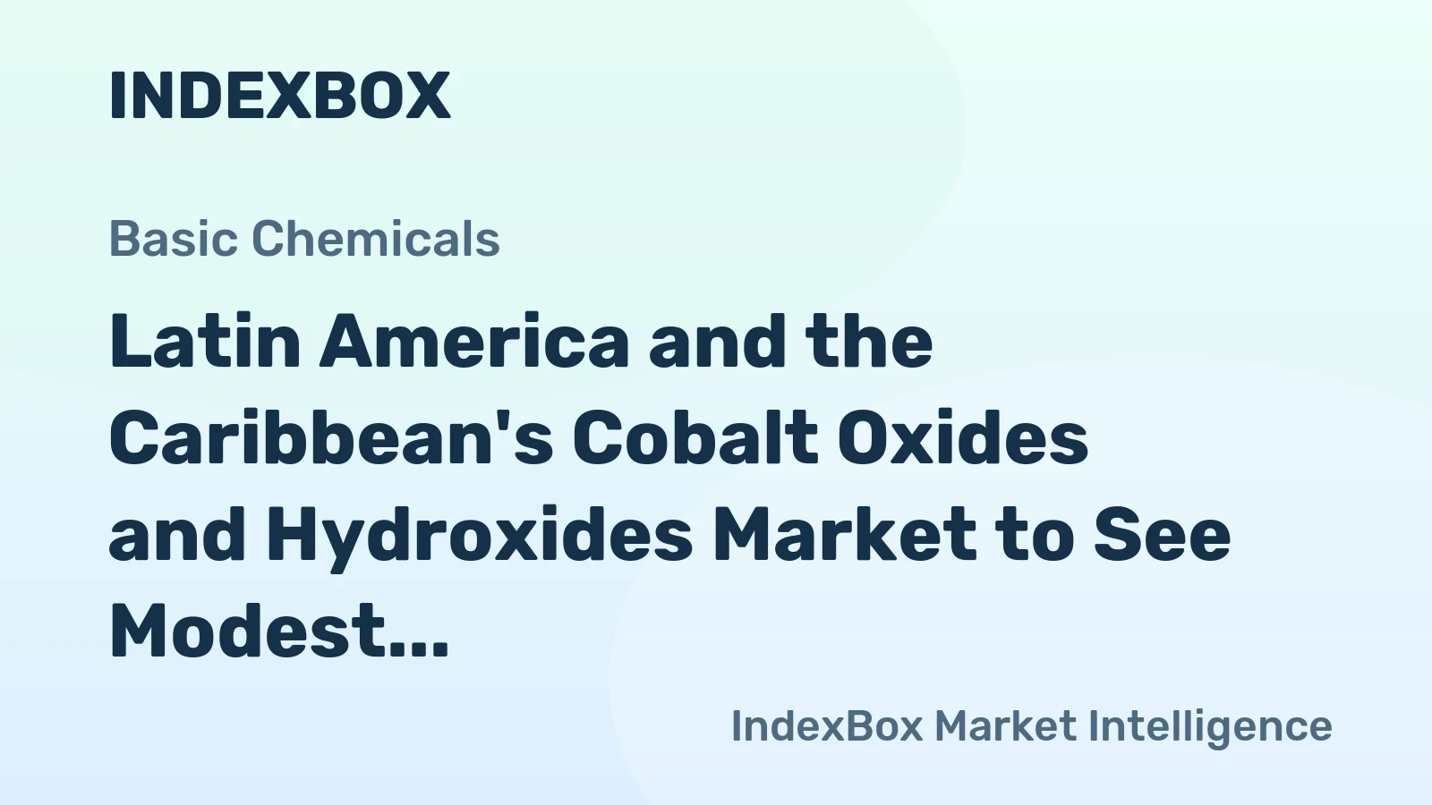Latin America and the Caribbean's Cobalt Oxides and Hydroxides Market to See Modest Growth, Reaching 759 Tons and $17M by 2035