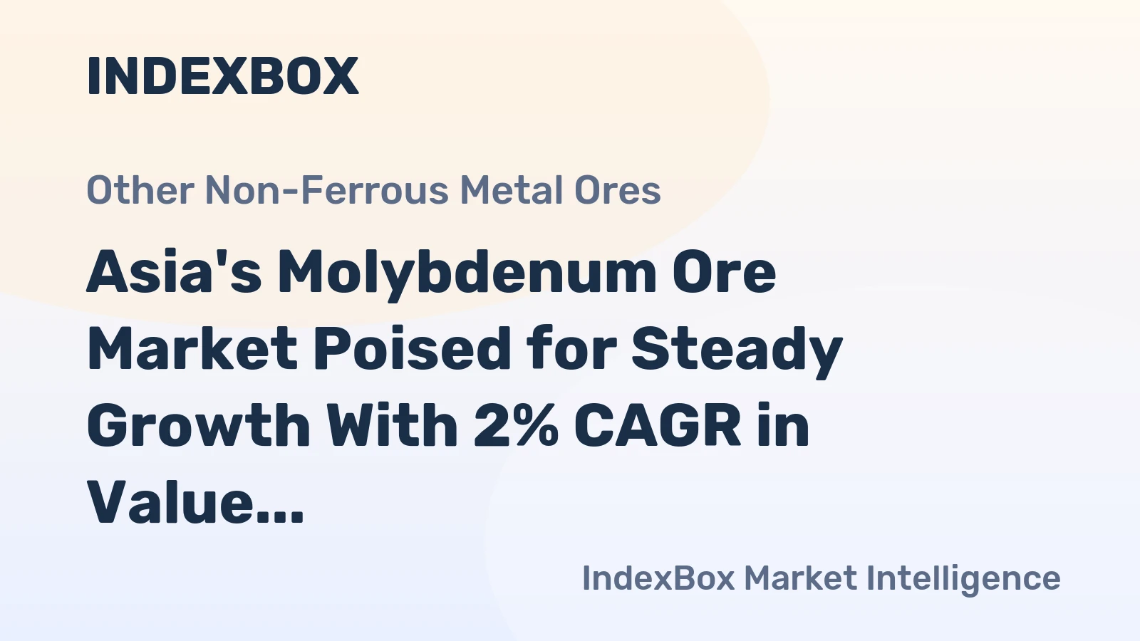 Asia's Molybdenum Ore Market Poised for Steady Growth With 2% CAGR in Value Through 2035