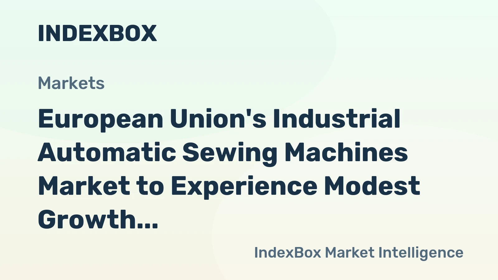 European Union's Industrial Automatic Sewing Machines Market to Experience Modest Growth with CAGR of +1.6% by 2035