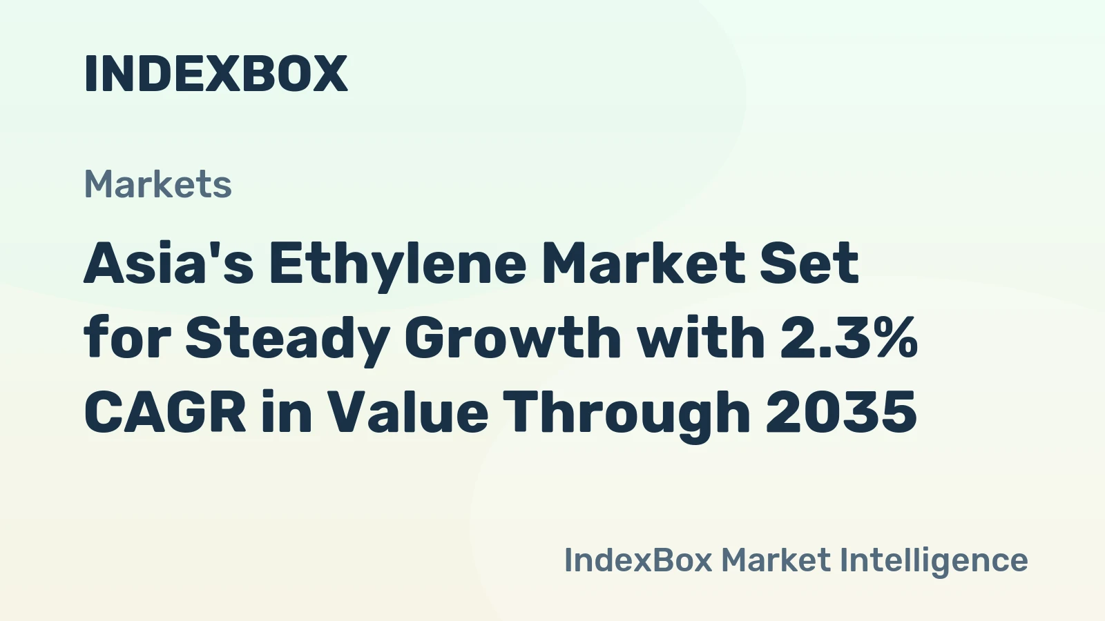 Asia's Ethylene Market Set for Steady Growth with 2.3% CAGR in Value Through 2035