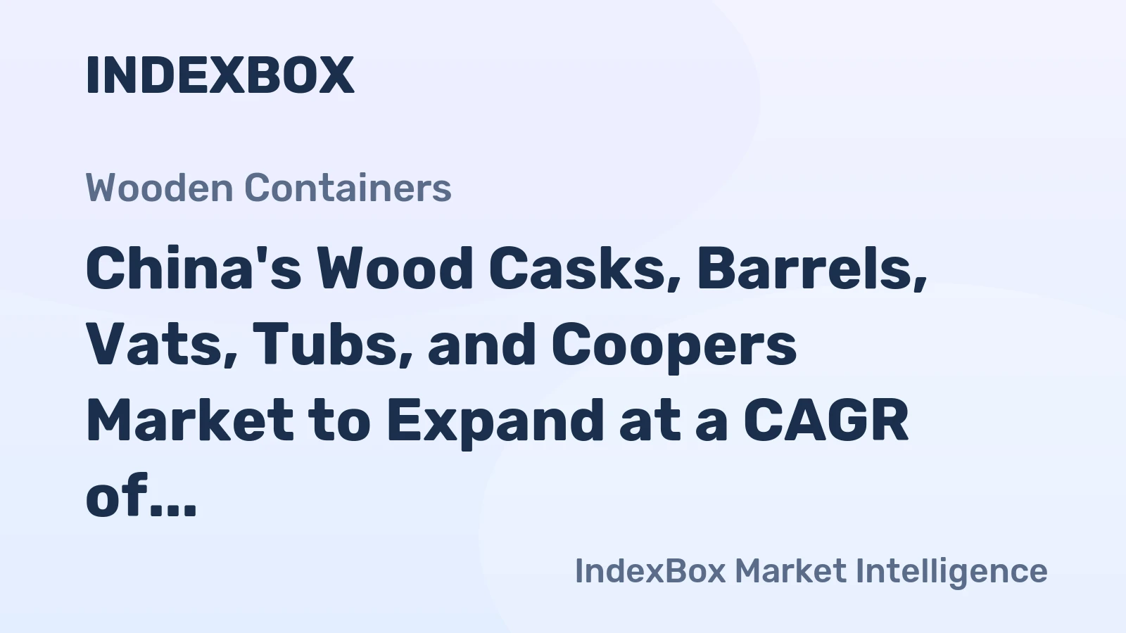 China's Wood Casks, Barrels, Vats, Tubs, and Coopers Market to Expand at a CAGR of +0.7% from 2024 to 2035