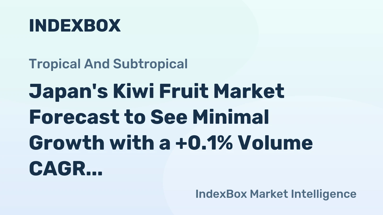 Japan's Kiwi Fruit Market Forecast to See Minimal Growth with a +0.1% Volume CAGR Through 2035