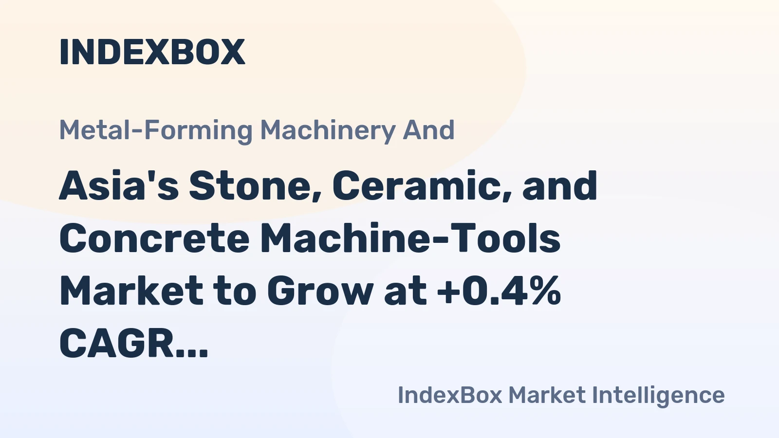 Asia's Stone, Ceramic, and Concrete Machine-Tools Market to Grow at +0.4% CAGR, Reaching 3.3M Units by 2035