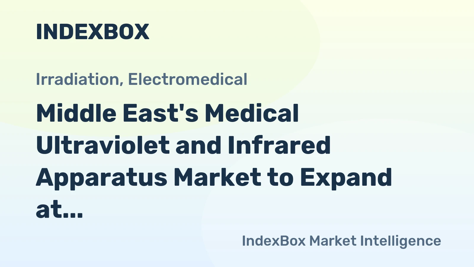 Middle East's Medical Ultraviolet and Infrared Apparatus Market to Expand at +2.2% CAGR Over Next Decade