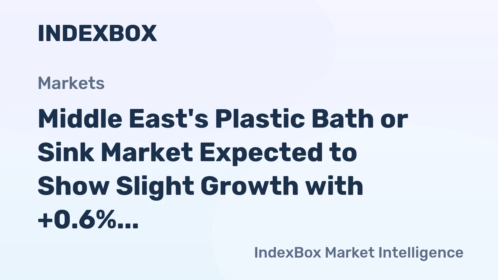 Middle East's Plastic Bath or Sink Market Expected to Show Slight Growth with +0.6% CAGR from 2024 to 2035