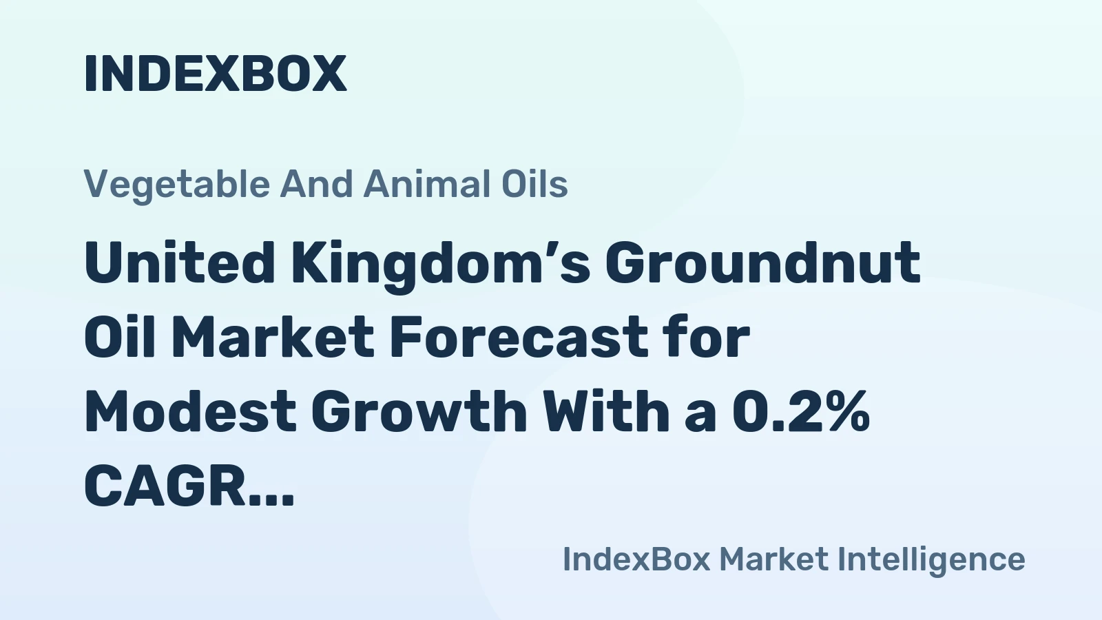 United Kingdom’s Groundnut Oil Market Forecast for Modest Growth With a 0.2% CAGR Through 2035