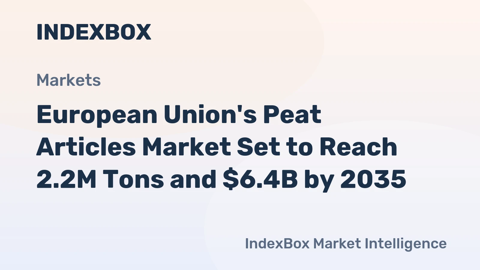 European Union's Peat Articles Market Set to Reach 2.2M Tons and $6.4B by 2035