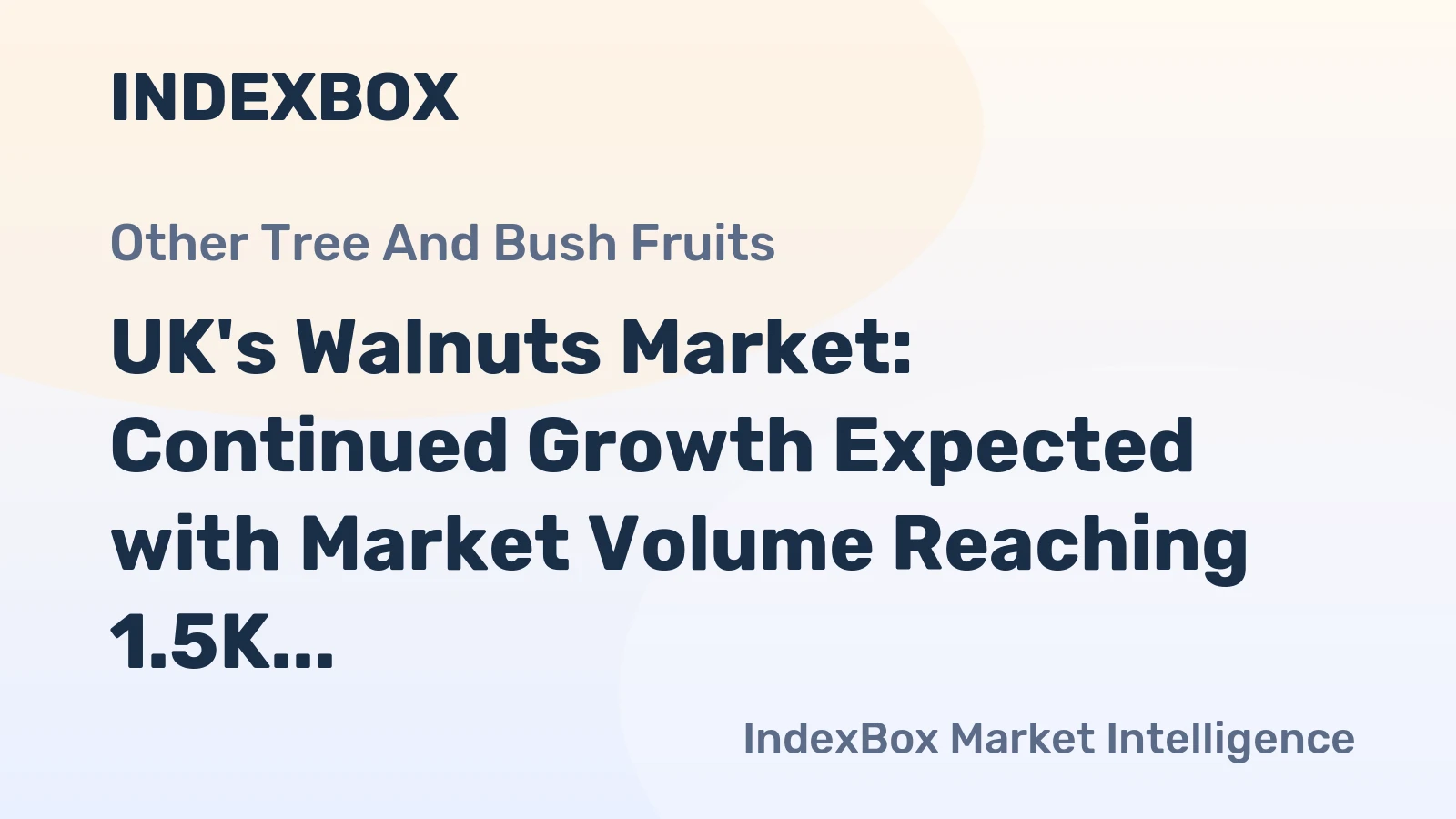 UK's Walnuts Market: Continued Growth Expected with Market Volume Reaching 1.5K Tons and Market Value Reaching $5.1M by 2035
