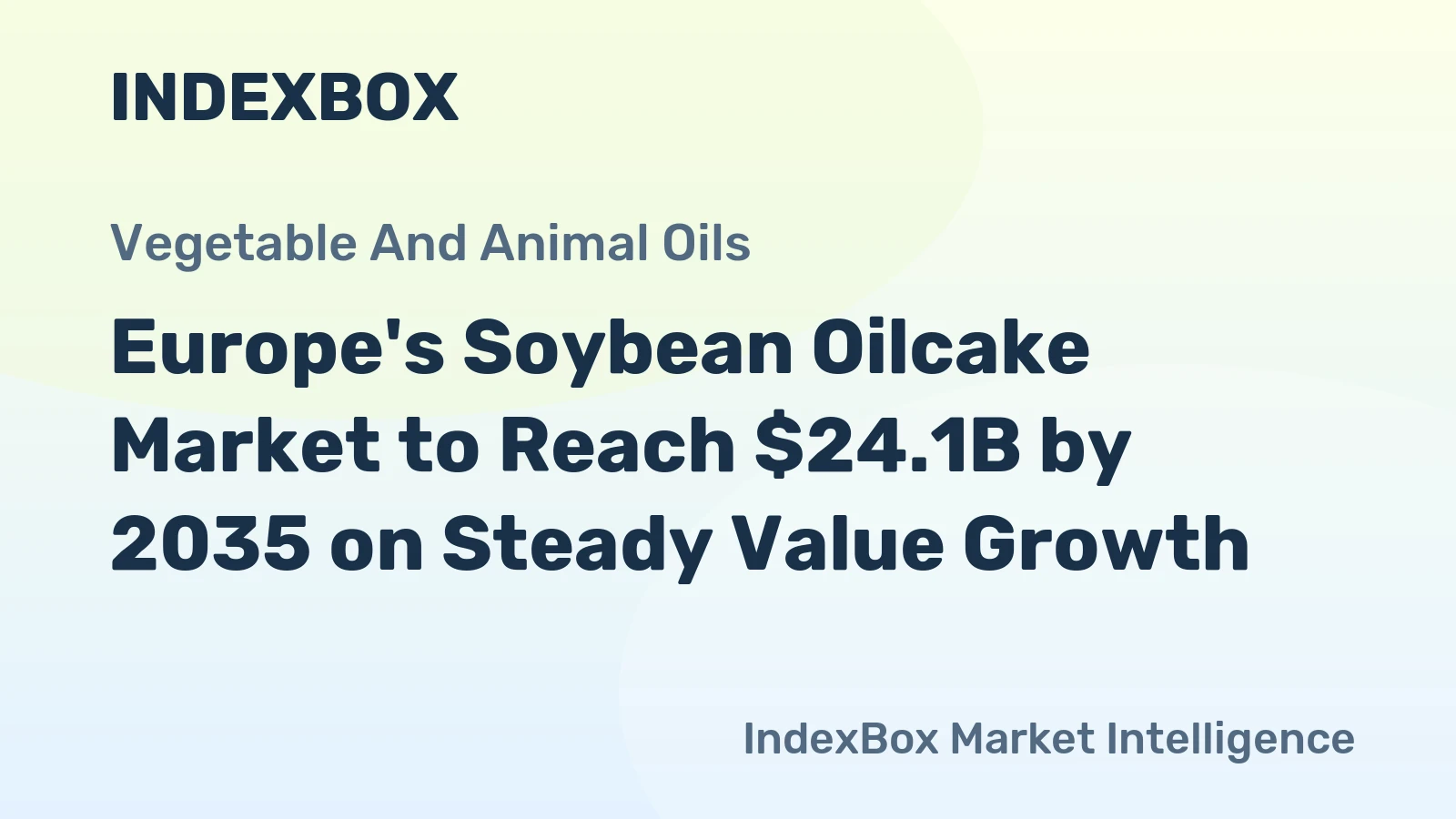 Europe's Soybean Oilcake Market to Reach $24.1B by 2035 on Steady Value Growth