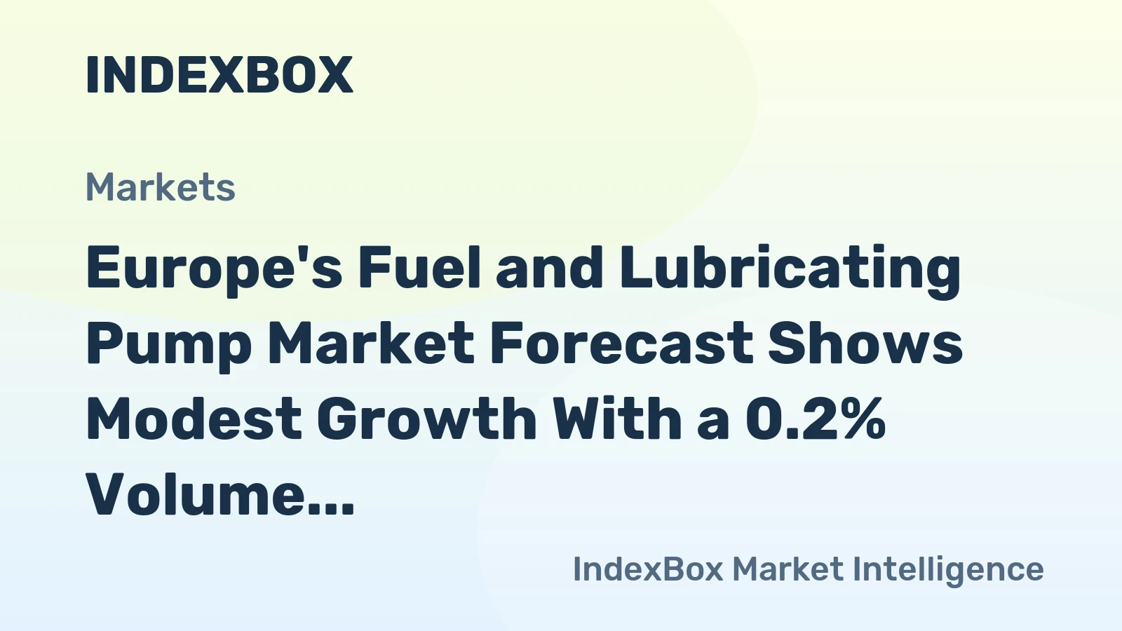 Europe's Fuel and Lubricating Pump Market Forecast Shows Modest Growth With a 0.2% Volume CAGR Through 2035