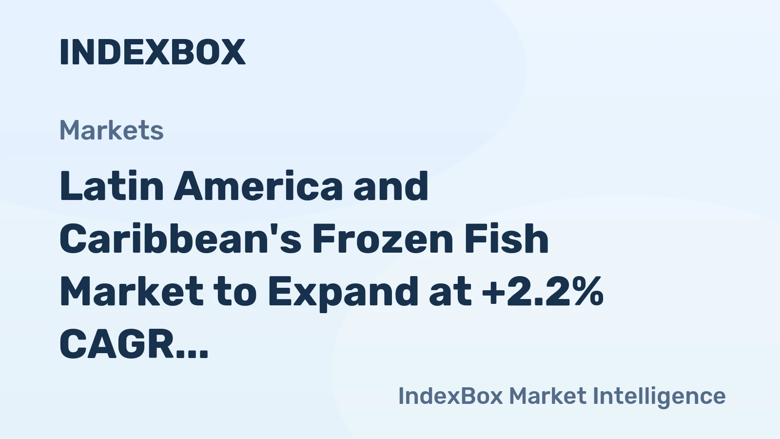 Latin America and Caribbean's Frozen Fish Market to Expand at +2.2% CAGR, Reaching 1.6M Tons by 2035
