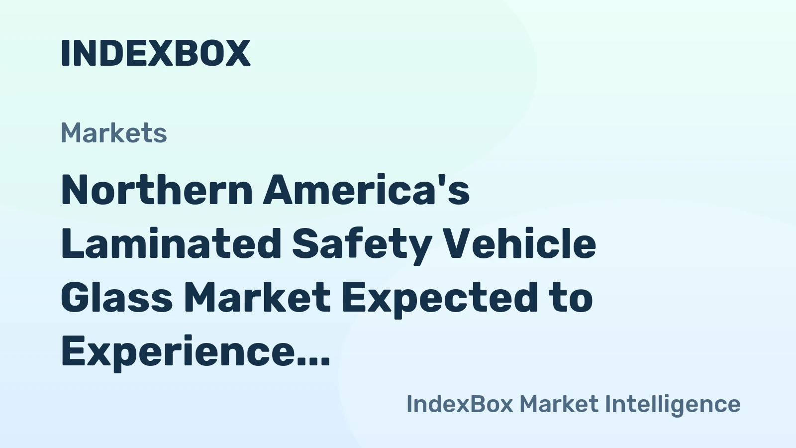 Northern America's Laminated Safety Vehicle Glass Market Expected to Experience Slight Growth with Market Volume Reaching 33M Square Meters and Market Value Reaching $2.7B by 2035