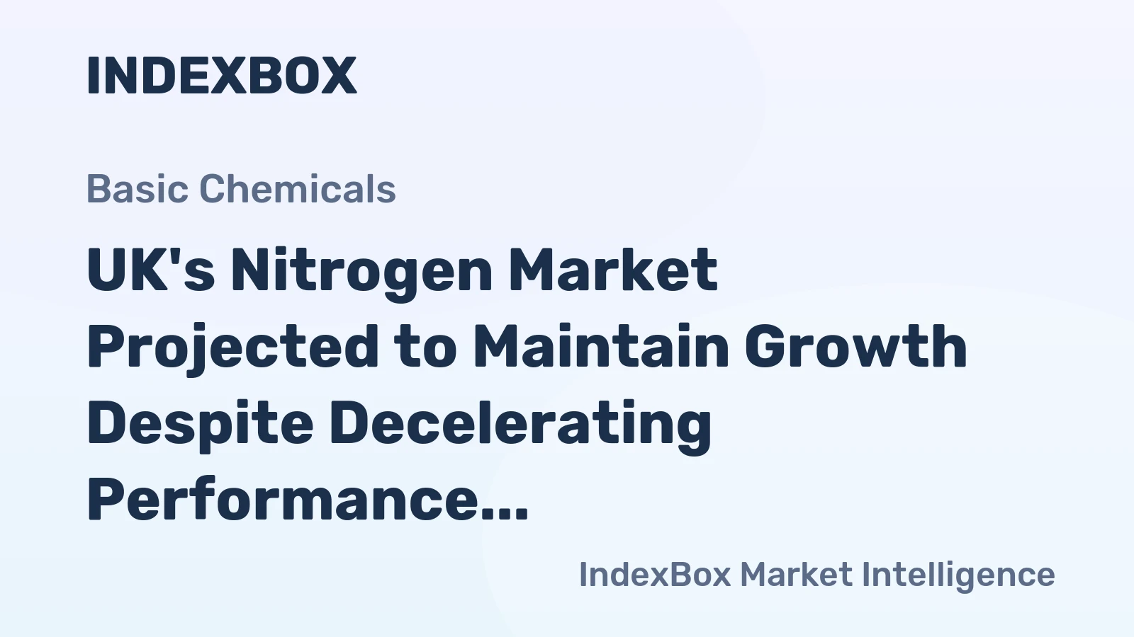 UK's Nitrogen Market Projected to Maintain Growth Despite Decelerating Performance, Reaching 3.3B Cubic Meters and $2B in Value by 2035