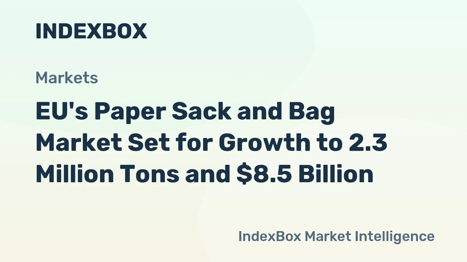 EU's Paper Sack and Bag Market Set for Growth to 2.3 Million Tons and $8.5 Billion
