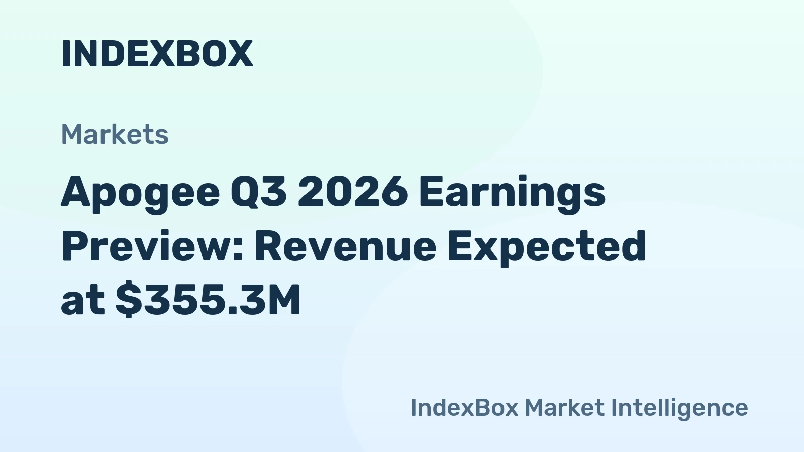 Apogee Q3 2026 Earnings Preview: Revenue Expected at $355.3M