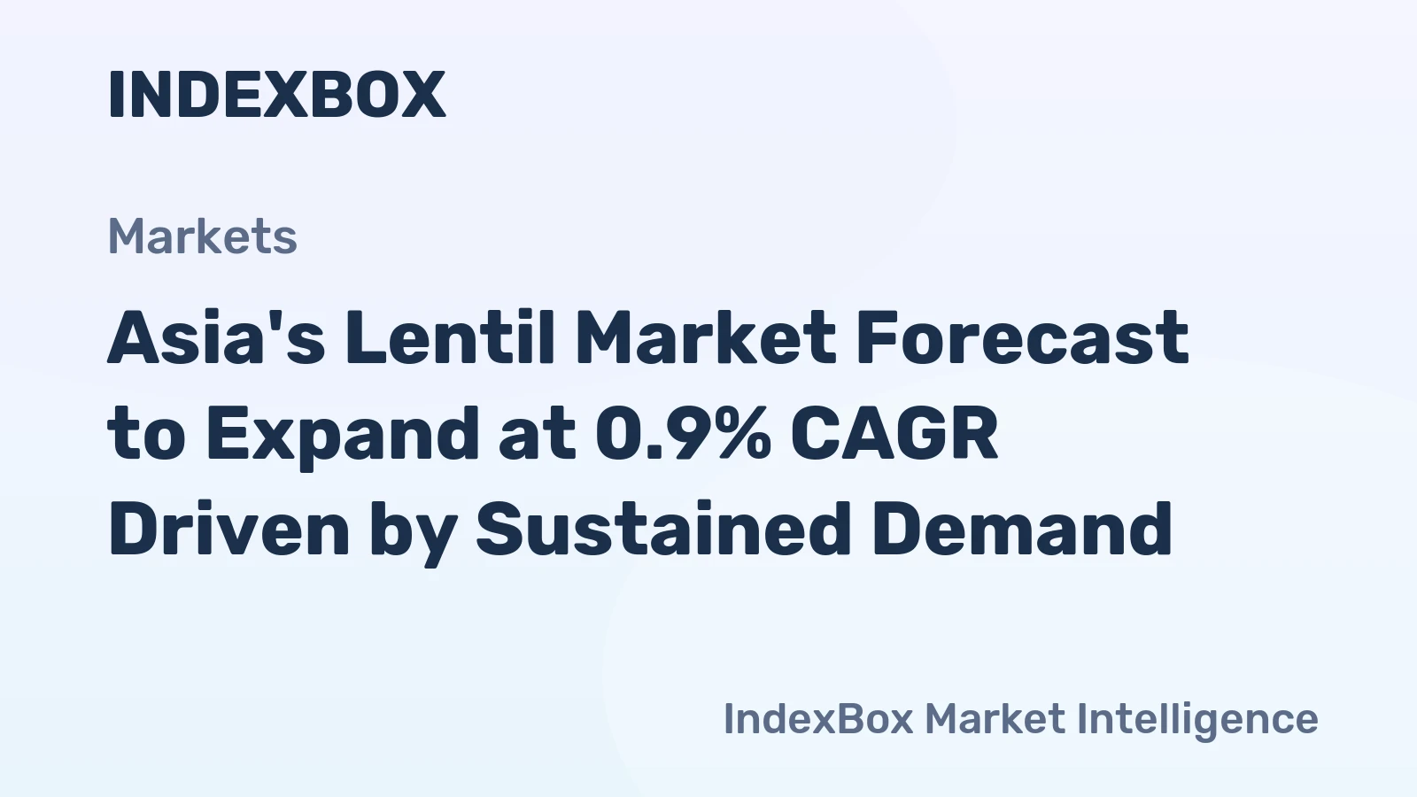 Asia's Lentil Market Forecast to Expand at 0.9% CAGR Driven by Sustained Demand