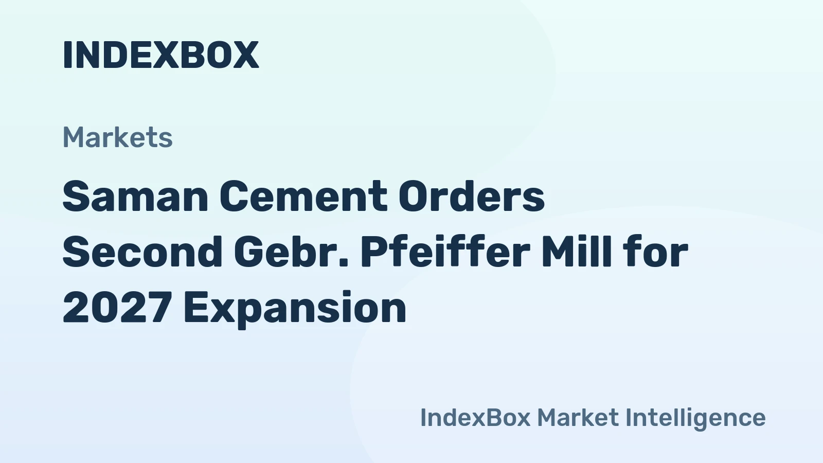 Saman Cement Orders Second Gebr. Pfeiffer Mill for 2027 Expansion