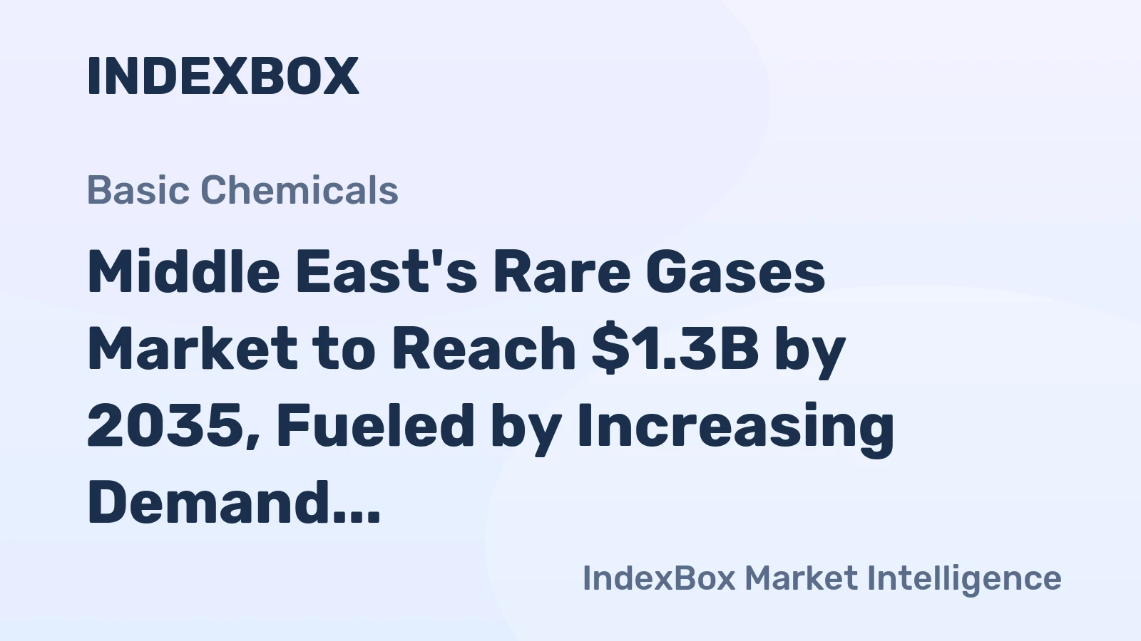 Middle East's Rare Gases Market to Reach $1.3B by 2035, Fueled by Increasing Demand