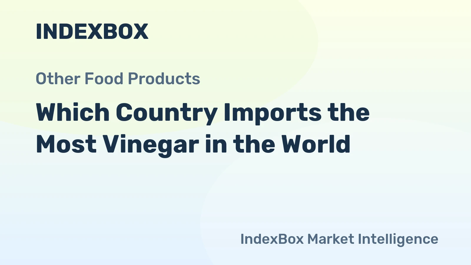 Which Country Imports the Most Vinegar in the World?