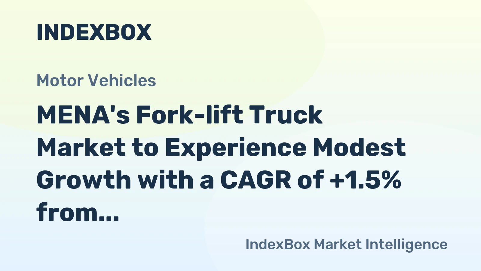 MENA's Fork-lift Truck Market to Experience Modest Growth with a CAGR of +1.5% from 2024 to 2035
