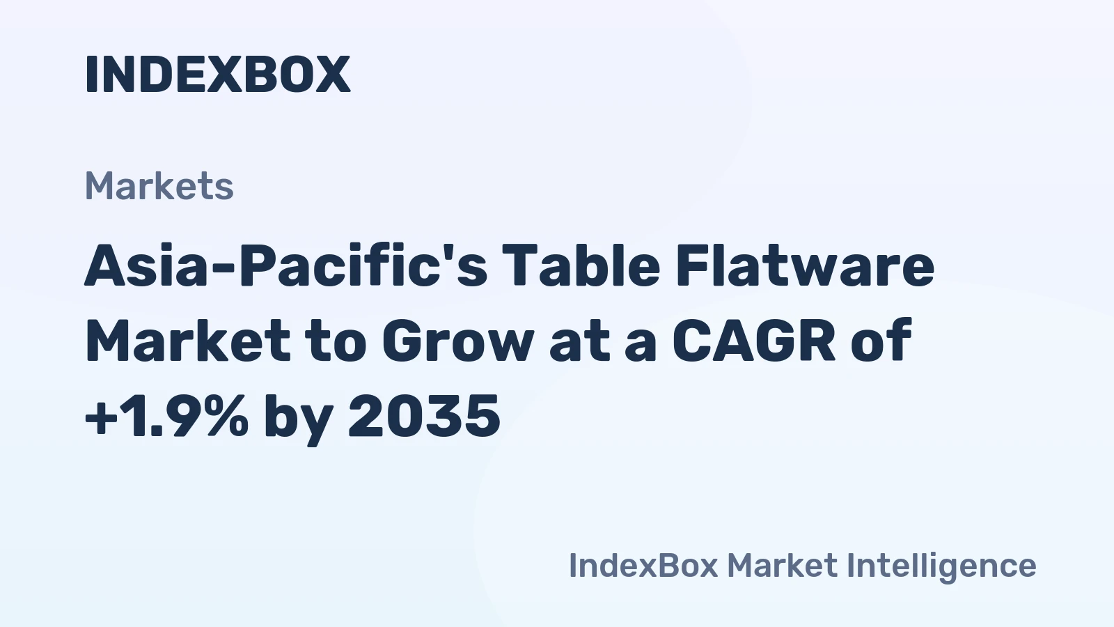 Asia-Pacific's Table Flatware Market to Grow at a CAGR of +1.9% by 2035