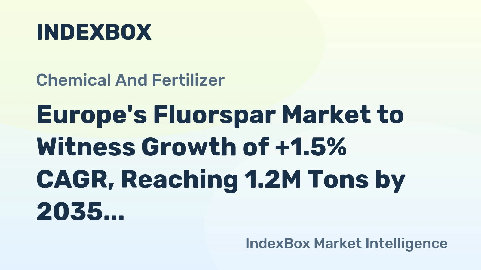 Europe's Fluorspar Market to Witness Growth of +1.5% CAGR, Reaching 1.2M Tons by 2035