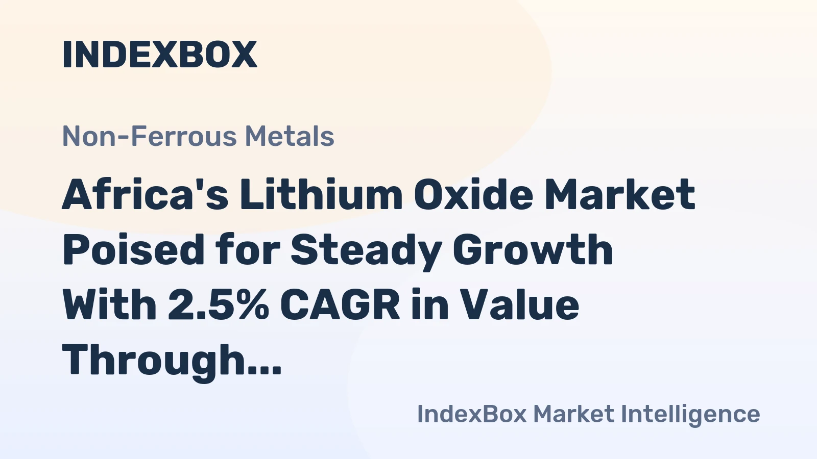 Africa's Lithium Oxide Market Poised for Steady Growth With 2.5% CAGR in Value Through 2035