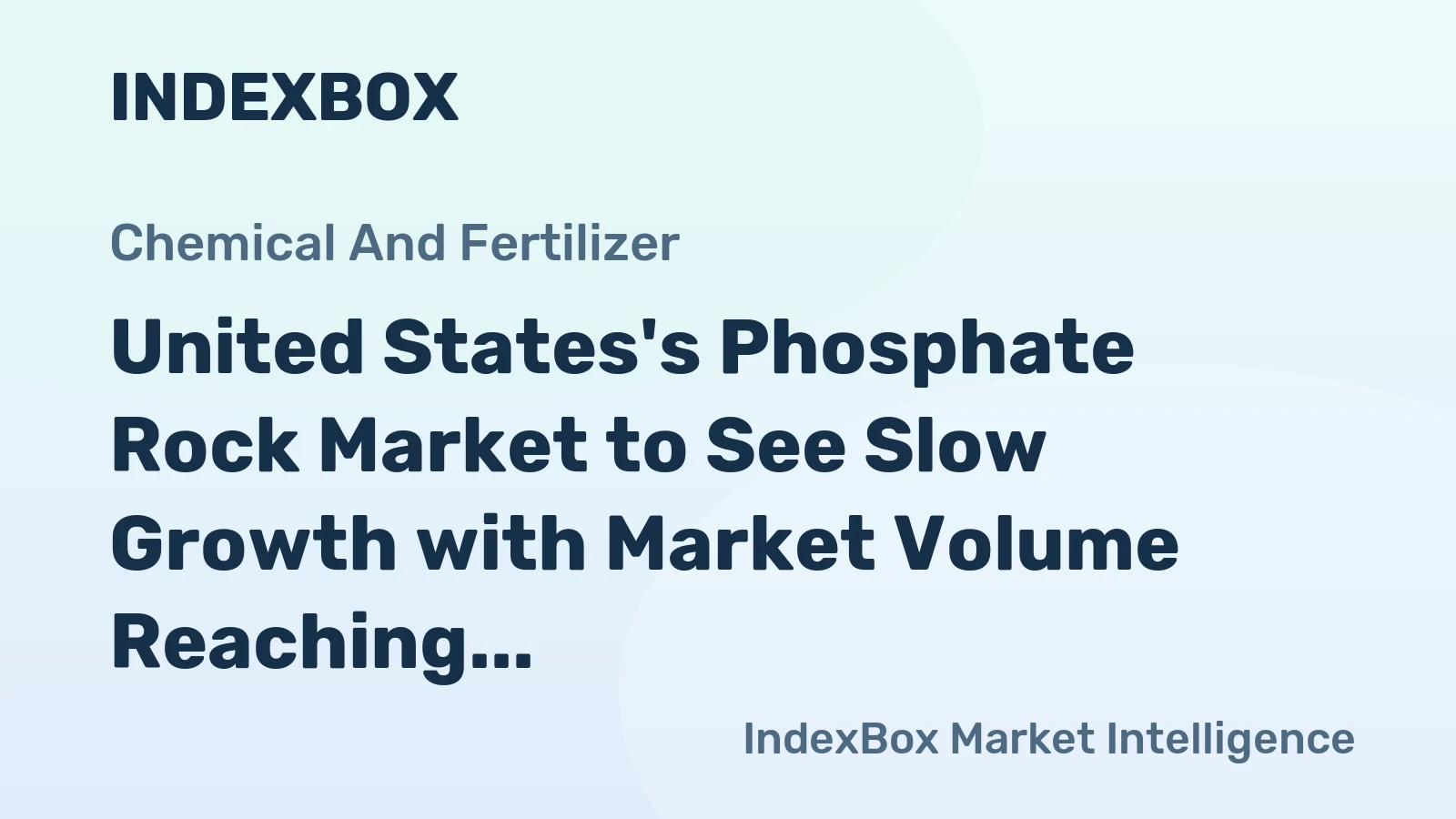 United States's Phosphate Rock Market to See Slow Growth with Market Volume Reaching 31M Tons and Market Value Reaching $4.7B by 2035