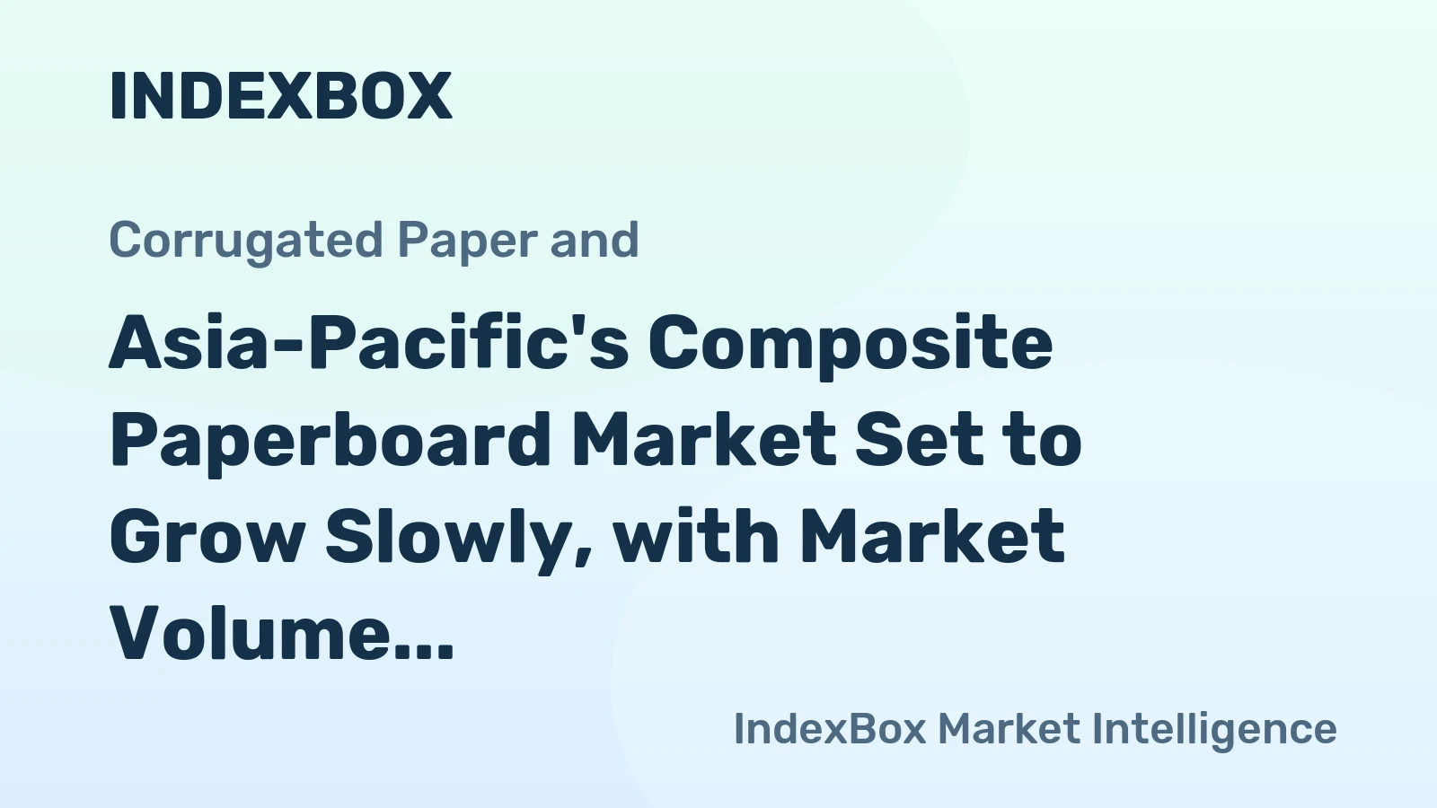 Asia-Pacific's Composite Paperboard Market Set to Grow Slowly, with Market Volume Reaching 2.2M Tons and Market Value Reaching $4.7B by 2035