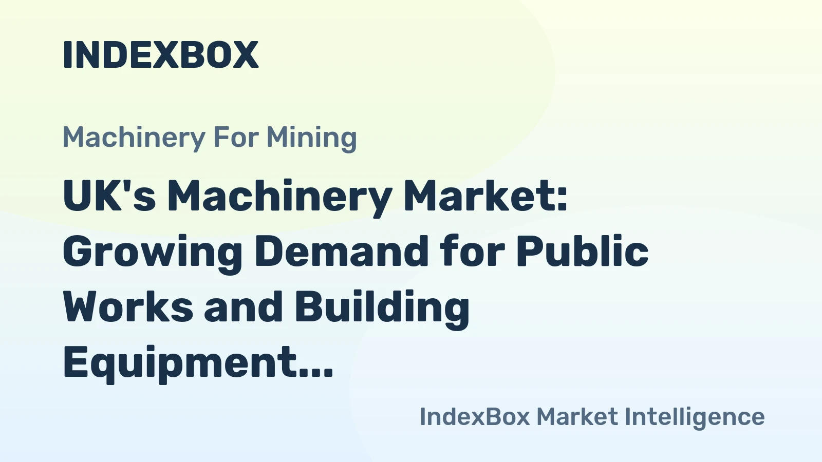 UK's Machinery Market: Growing Demand for Public Works and Building Equipment Expected to Drive Market Volume to 26K units by 2035