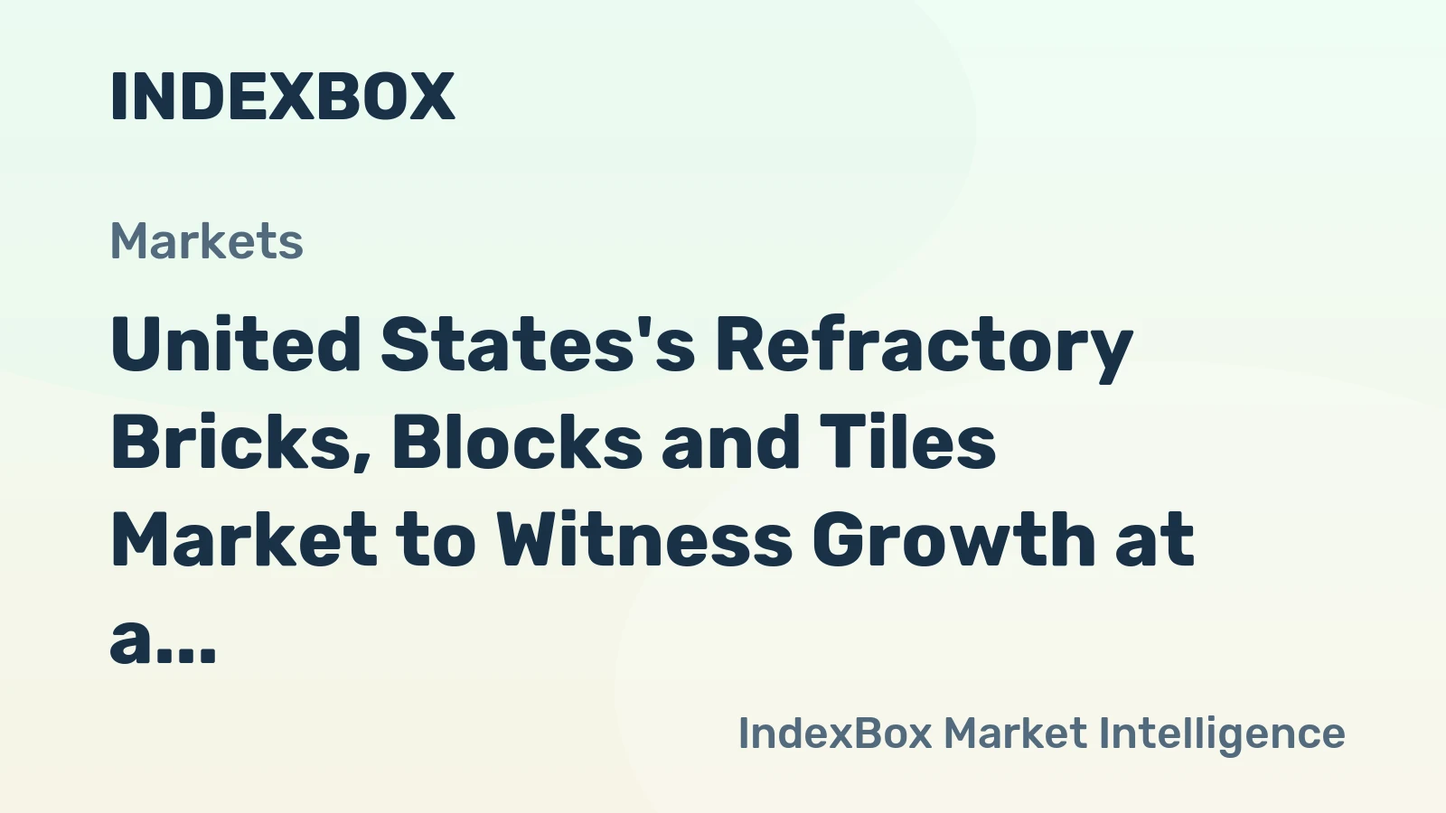 United States's Refractory Bricks, Blocks and Tiles Market to Witness Growth at a CAGR of +1.3% from 2024 to 2035