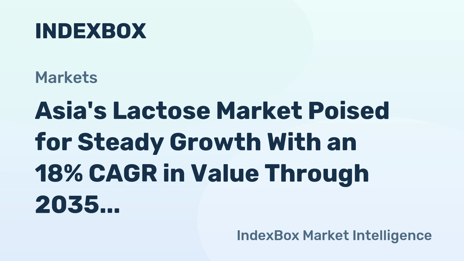 Asia's Lactose Market Poised for Steady Growth With an 18% CAGR in Value Through 2035