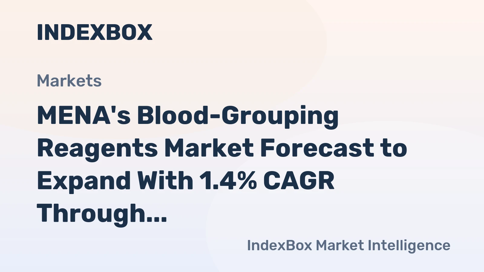 MENA's Blood-Grouping Reagents Market Forecast to Expand With 1.4% CAGR Through 2035