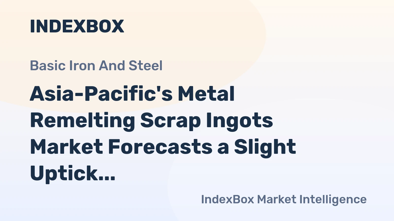 Asia-Pacific's Metal Remelting Scrap Ingots Market Forecasts a Slight Uptick With 03% CAGR Through 2035