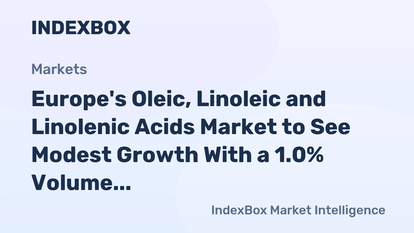 Europe's Oleic, Linoleic and Linolenic Acids Market to See Modest Growth With a 1.0% Volume CAGR Through 2035