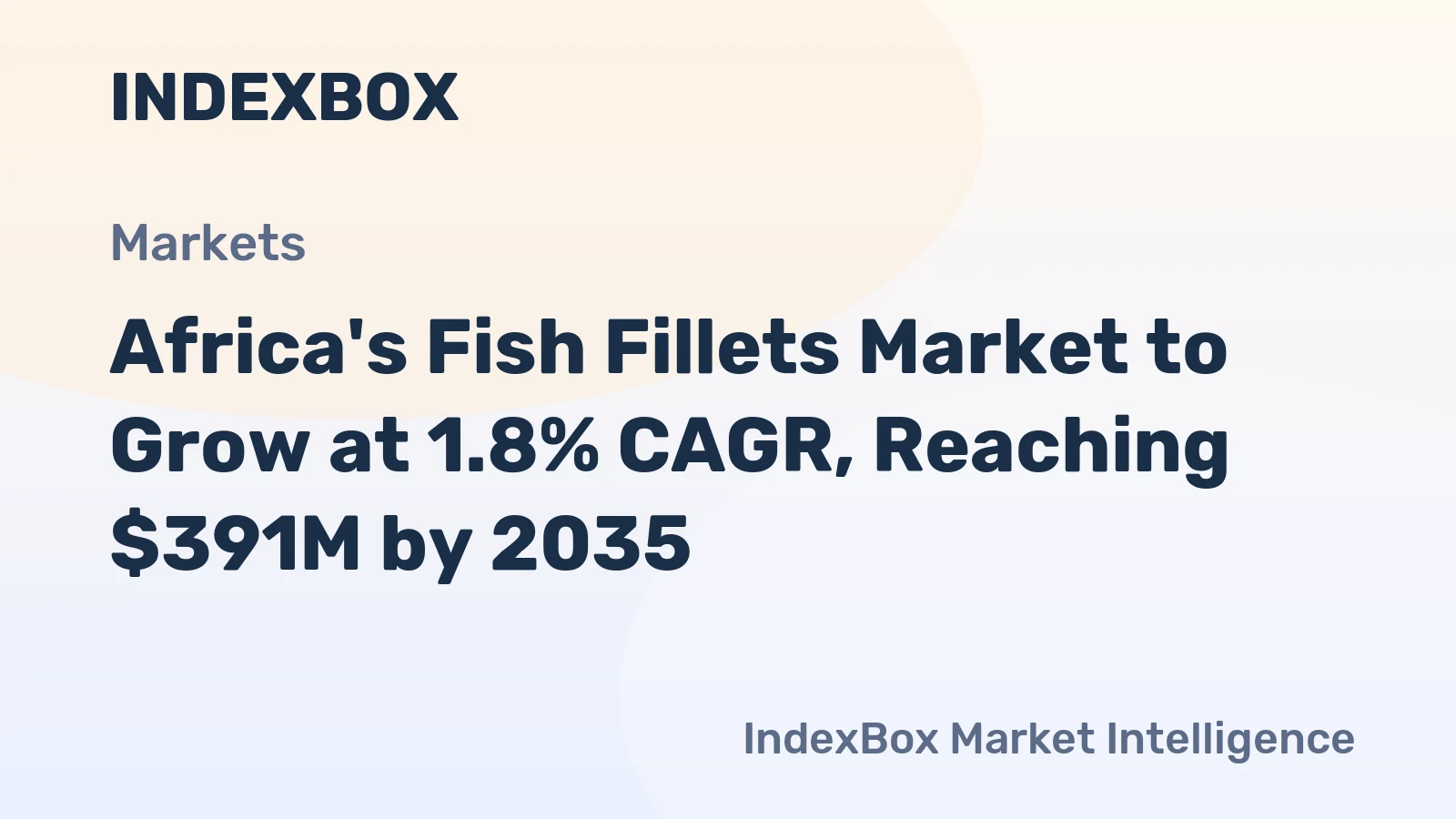 Africa's Fish Fillets Market to Grow at 1.8% CAGR, Reaching $391M by 2035