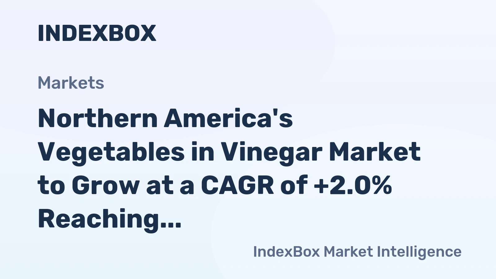 Northern America's Vegetables in Vinegar Market to Grow at a CAGR of +2.0% Reaching $712M by 2035