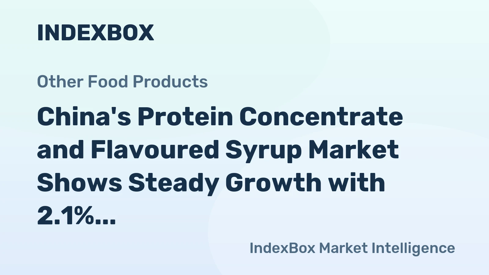 China's Protein Concentrate and Flavoured Syrup Market Shows Steady Growth with 2.1% CAGR Through 2035
