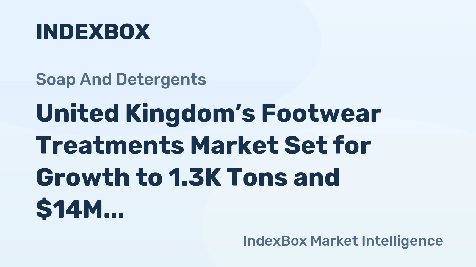 United Kingdom’s Footwear Treatments Market Set for Growth to 1.3K Tons and $14M Value