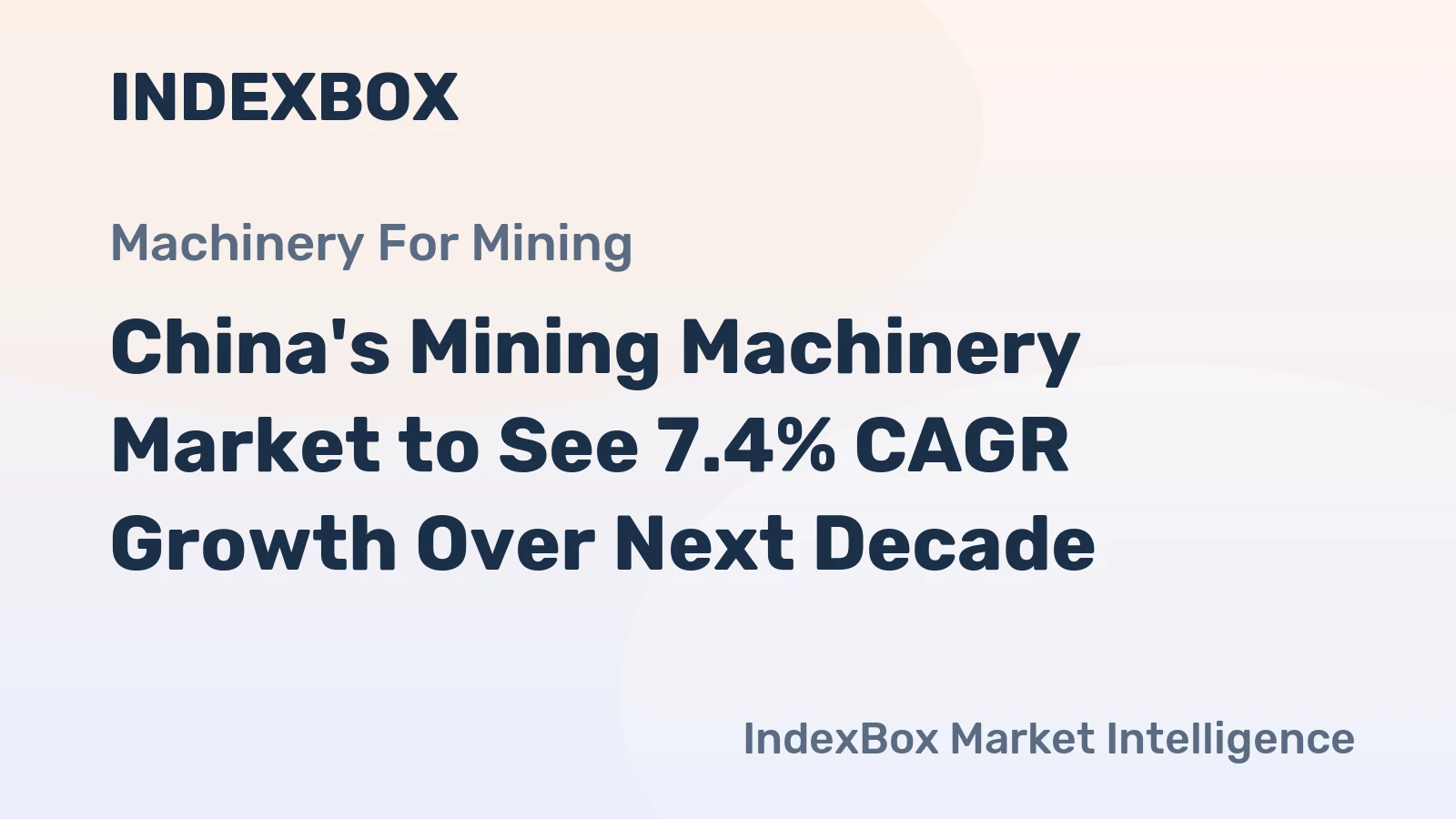 China's Mining Machinery Market to See 7.4% CAGR Growth Over Next Decade