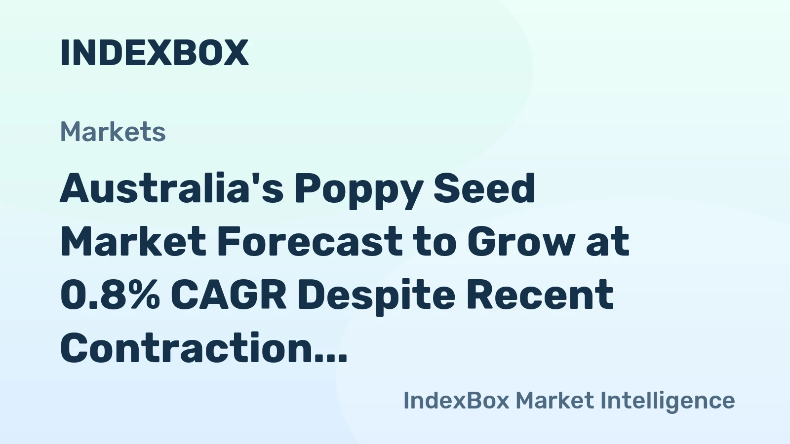 Australia's Poppy Seed Market Forecast to Grow at 0.8% CAGR Despite Recent Contraction