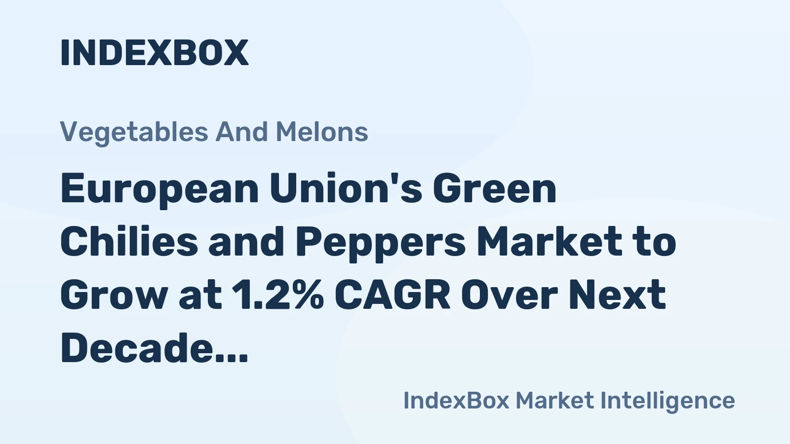 European Union's Green Chilies and Peppers Market to Grow at 1.2% CAGR Over Next Decade