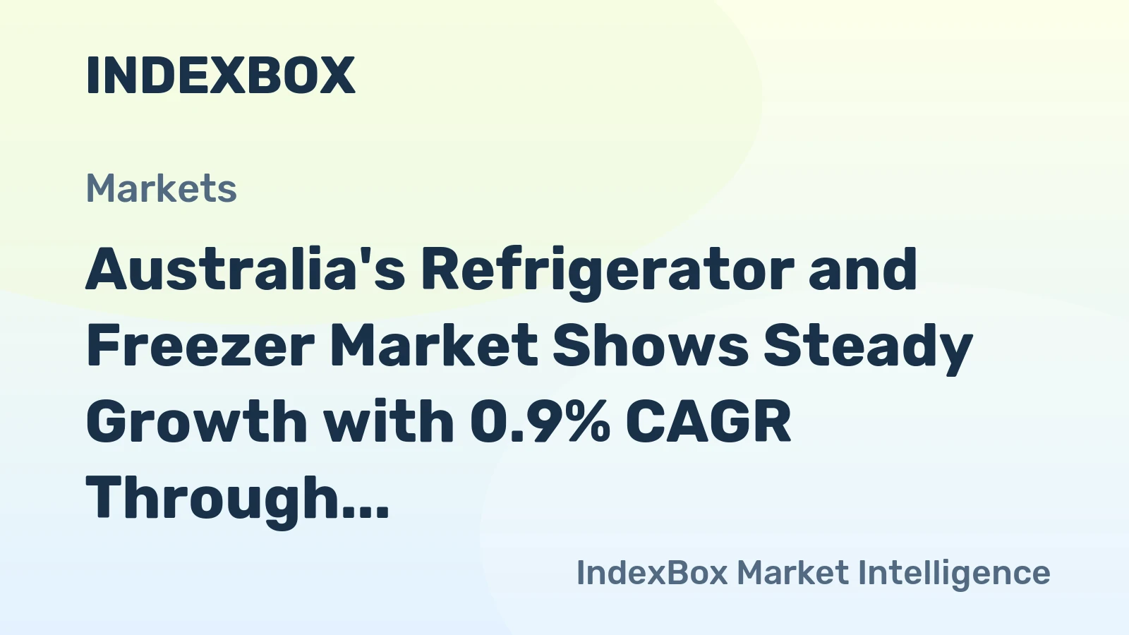 Australia's Refrigerator and Freezer Market Shows Steady Growth with 0.9% CAGR Through 2035