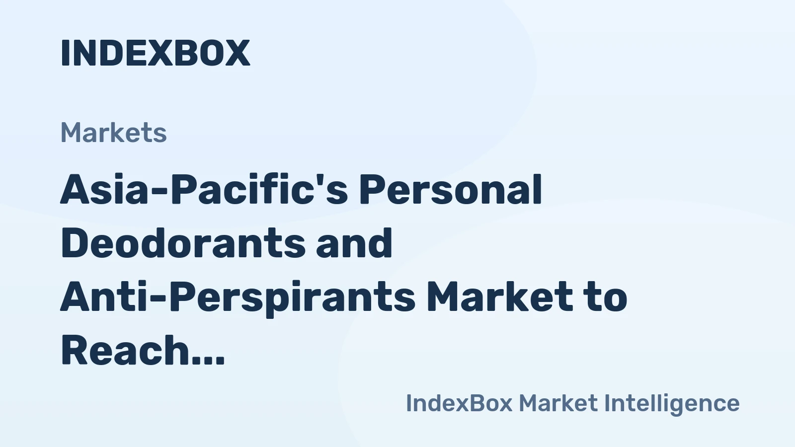 Asia-Pacific's Personal Deodorants and Anti-Perspirants Market to Reach 820K Tons and $6.2B by 2035