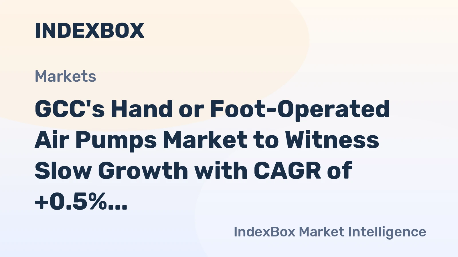 GCC's Hand or Foot-Operated Air Pumps Market to Witness Slow Growth with CAGR of +0.5% from 2024 to 2035