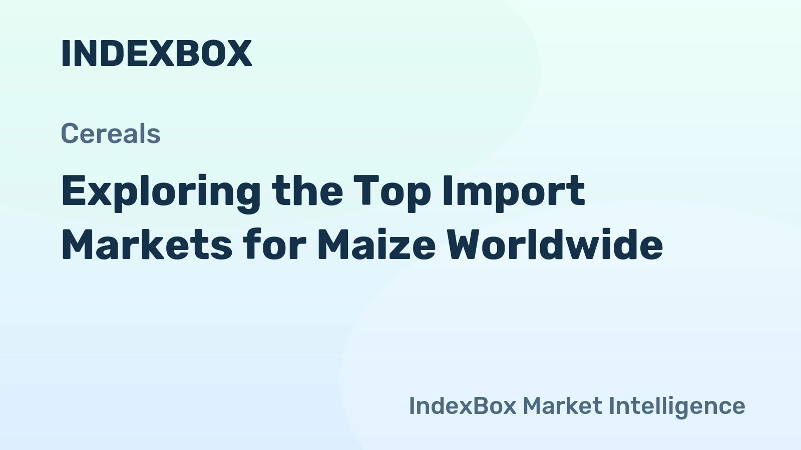 Exploring the Top Import Markets for Maize Worldwide