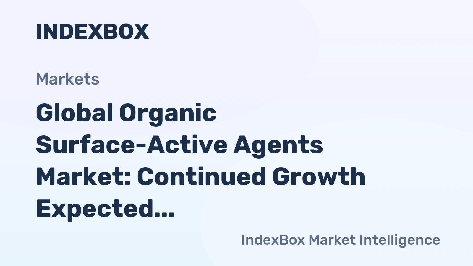 Global Organic Surface-Active Agents Market: Continued Growth Expected with Market Volume Reaching 3.2M Tons and Market Value Hitting $7.1B by 2035